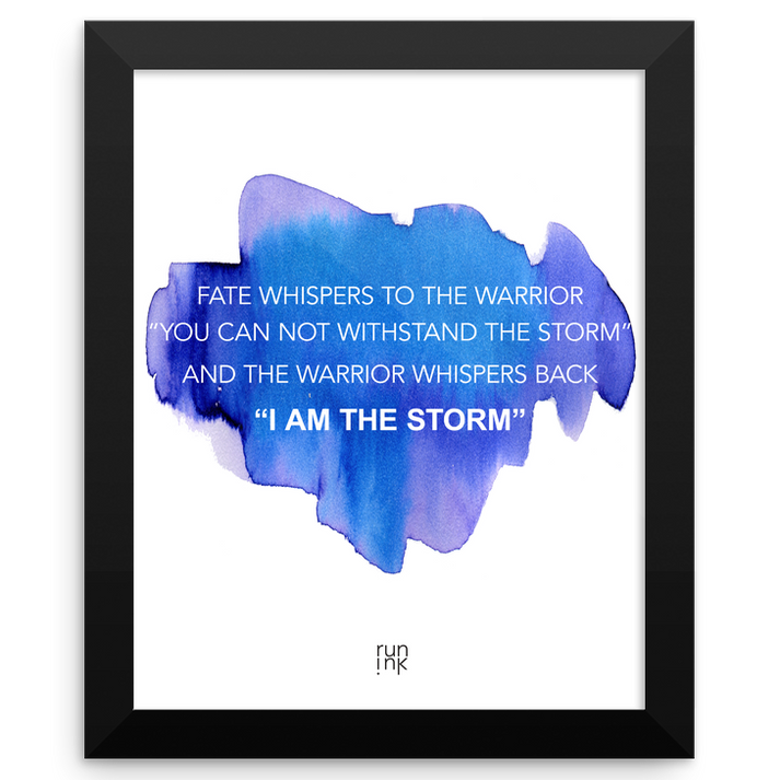 I Am The Storm Motivational Poster – Run Ink